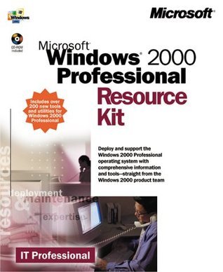 Windows 2000 Professional Resource Kit by Microsoft Corporation | Goodreads