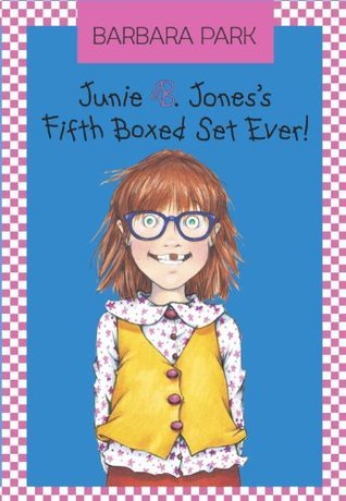 Junie B. Jones Fifth Boxed Set Ever! by Barbara Park | Goodreads