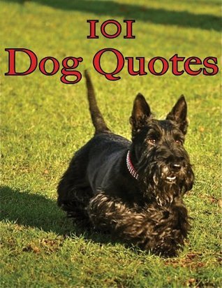 101 Dog Quotes by Crombie Jardine | Goodreads
