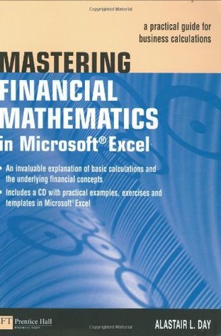 Mastering Financial Mathematics In Mircosoft Excel: A Practical Guide ...