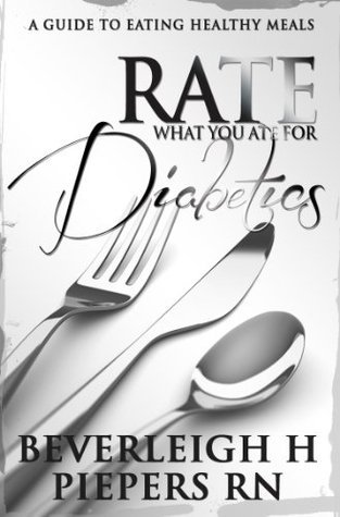 Rate Your Meal Plan : A Diabetic’s Guide to Eating Healthy Meals by ...