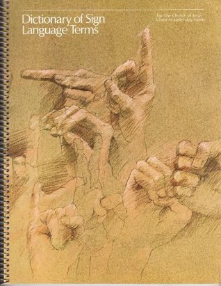 Dictionary of Sign Language Terms by The Church of Jesus Christ of ...