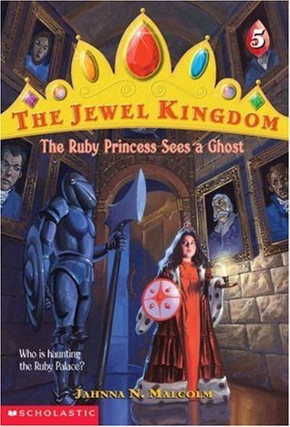 The Ruby Princess Sees a Ghost by Jahnna N. Malcolm | Goodreads
