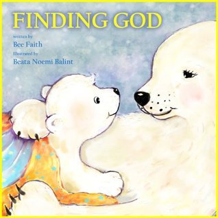 Finding God by Beáta Noémi Bálint | Goodreads