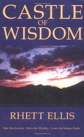 Castle of Wisdom by Rhett Ellis | Goodreads