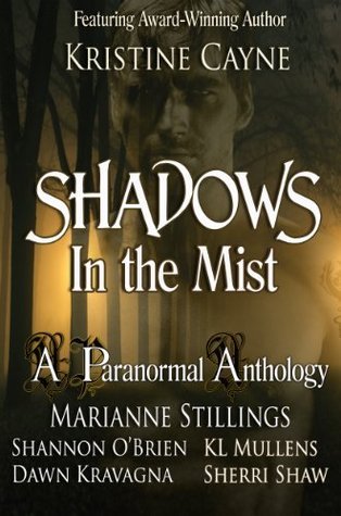 Shadows in the Mist by Kristine Cayne | Goodreads