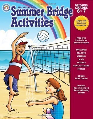 Summer Bridge Activities: Bridging Grades 6 to 7 by JulieAnna Kirsch ...