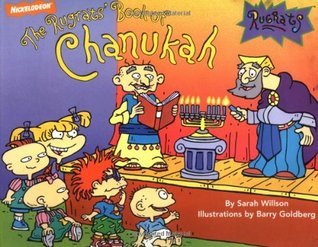 The Rugrats' Book of Chanukah (Rugrats) by Sarah Willson | Goodreads