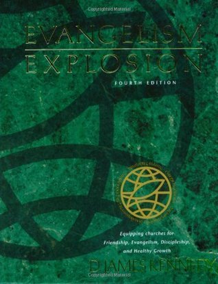 Evangelism Explosion by D. James Kennedy | Goodreads