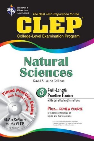 CLEP Natural Sciences w/ TestWare CD by Laurie Ann Callihan | Goodreads