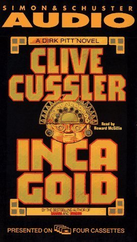 Inca Gold (Dirk Pitt #12) by Clive Cussler | Goodreads