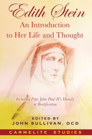 Edith Stein Introduction to Her Life and Thought by John Sullivan ...