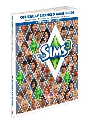 The Sims 3: Prima Official Game Guide by Catherine Browne | Goodreads