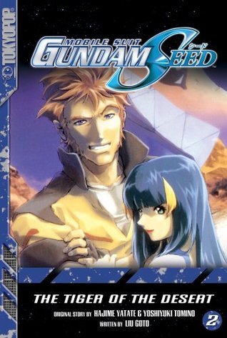Mobile Suit Gundam SEED (Novel) Volume 2 by Hajime Yatate | Goodreads