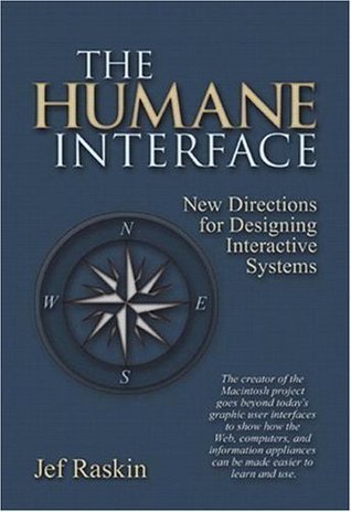 The Humane Interface: New Directions for Designing Interactive Systems ...