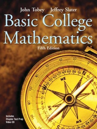 Basic College Mathematics (Tobey/Slater Wortext Series) by John Tobey ...
