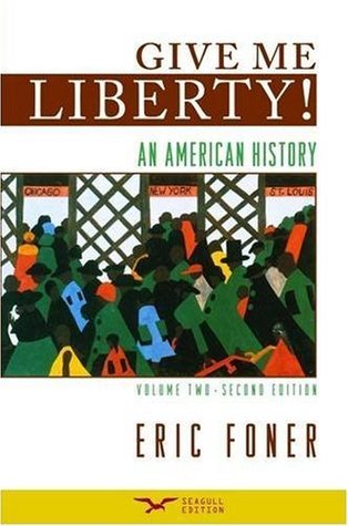 Eric Foner Give Me Liberty