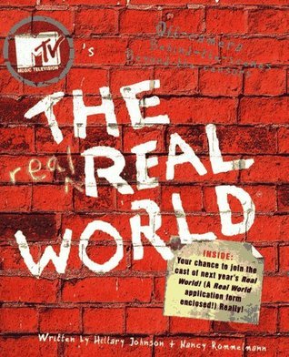 MTV's The Real Real World by Hillary Johnson | Goodreads