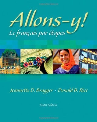 Allons-y! Le Français par étapes by Jeannette D. Bragger | Goodreads
