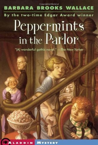 Peppermints in the Parlor (Peppermints, #1) by Barbara Brooks Wallace ...
