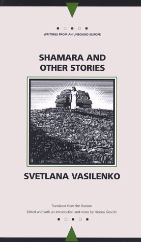 Shamara and Other Stories by Svetlana Vasilenko | Goodreads