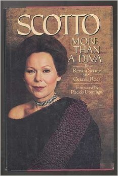 Scotto: More than a diva by Renata Scotto | Goodreads