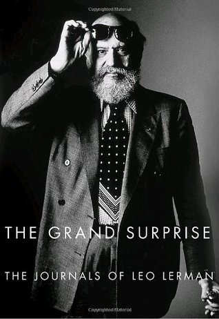 The Grand Surprise: The Journals of Leo Lerman by Leo Lerman | Goodreads
