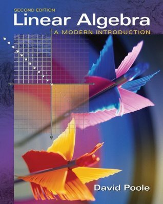 Linear Algebra: A Modern Introduction (with CD-ROM) by David Poole ...