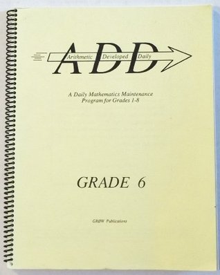 Arithmetic Developed Daily: Grade 6 by J. Blaga | Goodreads