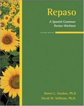Repaso: A Spanish Grammar Review Worktext by Ronni L. Gordon | Goodreads