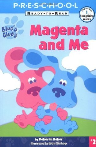 Magenta and Me (READY-TO-READ PRE-LEVEL 1) by Deborah Reber | Goodreads