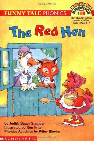 The Red Hen (Funny Tale Phonics: Grade 1) by Judith Bauer Stamper ...