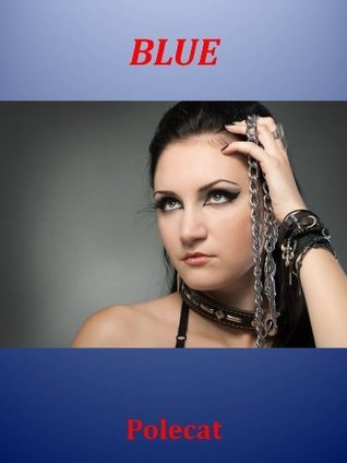Blue by Polecat | Goodreads