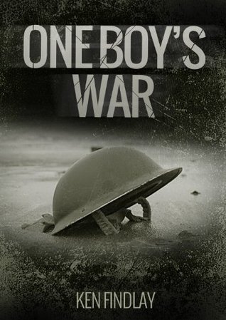 One Boy's War by Kenneth Findlay | Goodreads