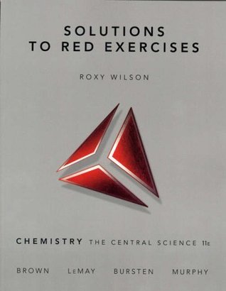 Solutions to Red Exercises, Chemistry the Central Science by Roxy ...