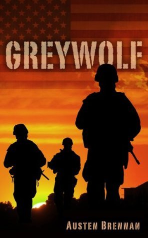Grey Wolf (Grey Wolf Series Book 1) by Austen Brennan | Goodreads