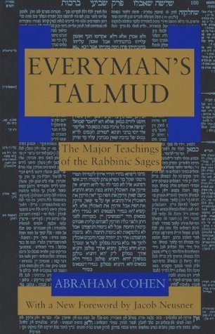 Everyman's Talmud: The Major Teachings of the Rabbinic Sages by Abraham ...