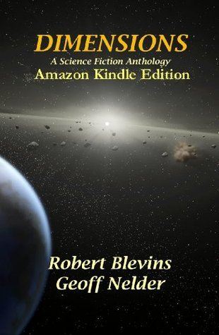 Dimensions by Geoff Nelder | Goodreads