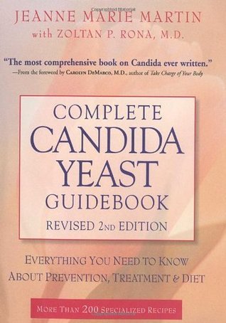 Complete Candida Yeast Guidebook: Everything You Need to Know About ...