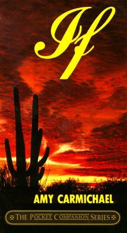 If by Amy Carmichael | Goodreads