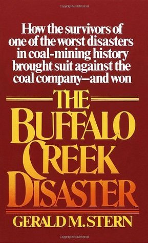 The Buffalo Creek Disaster: How the Survivors of One of the Worst ...