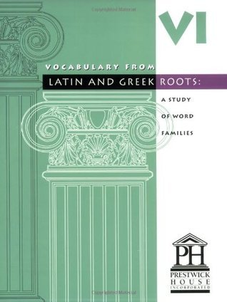 Vocabulary from Latin and Greek Roots: Level XII by Elizabeth Osborne ...