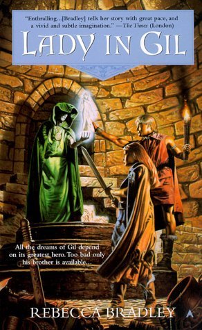 Lady in Gil (Gil Trilogy, #1) by Rebecca J. Bradley | Goodreads