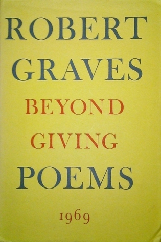 Beyond Giving by Robert Graves | Goodreads