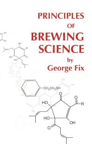 Principles of Brewing Science by George J. Fix | Goodreads