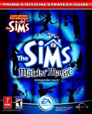 The Sims Makin' Magic (Prima's Official Strategy Guide) by Mark Cohen ...