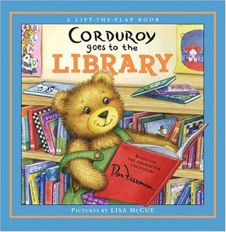 Corduroy Goes to the Library by B.G. Hennessy | Goodreads