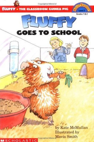 Fluffy Goes to School by Kate McMullan | Goodreads
