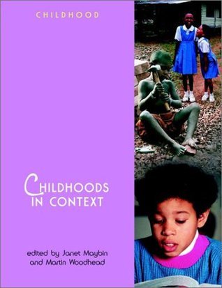 Childhoods in Context (Wiley & OU Childhood) by Martin Woodhead | Goodreads