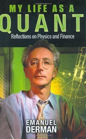 My Life As A Quant: Reflections On Physics And Finance by Emanuel ...